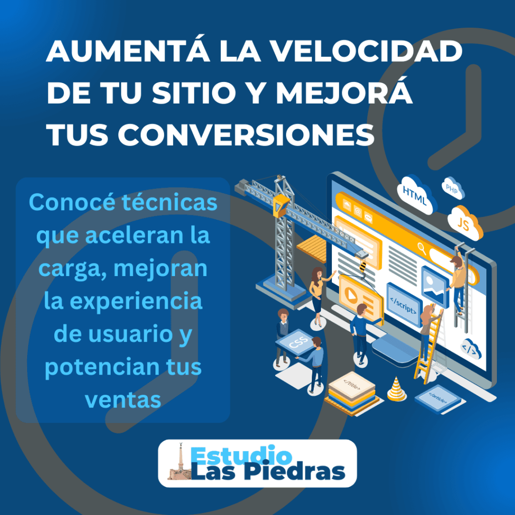 Aumentá Conversiones Mejorando la Velocidad de tu Sitio Web